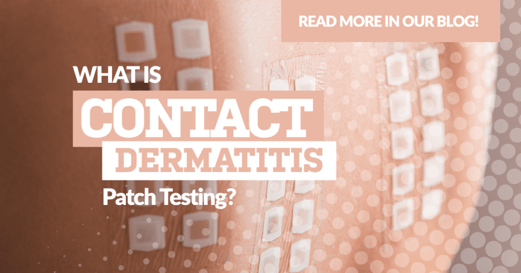 What is Contact Dermatitis Patch Testing? – Texas Dermatology
